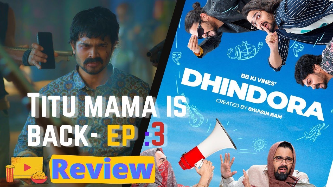 Dhindora- Ep 3 Review| Dhindora Review| BB ki vines| Bhuvan Baam ...