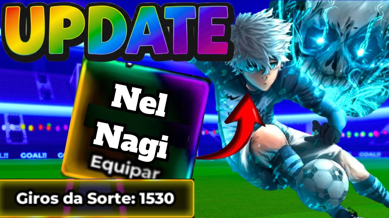 🔥NEL NAGI: PRÓXIMA UPDATE DO BLUE LOCK RIVALS ! - YouTube