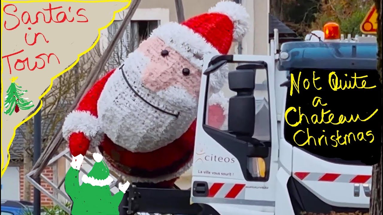 Not Quite a Chateau DIY 287 - Christmas has arrived - Santa has Landed ...