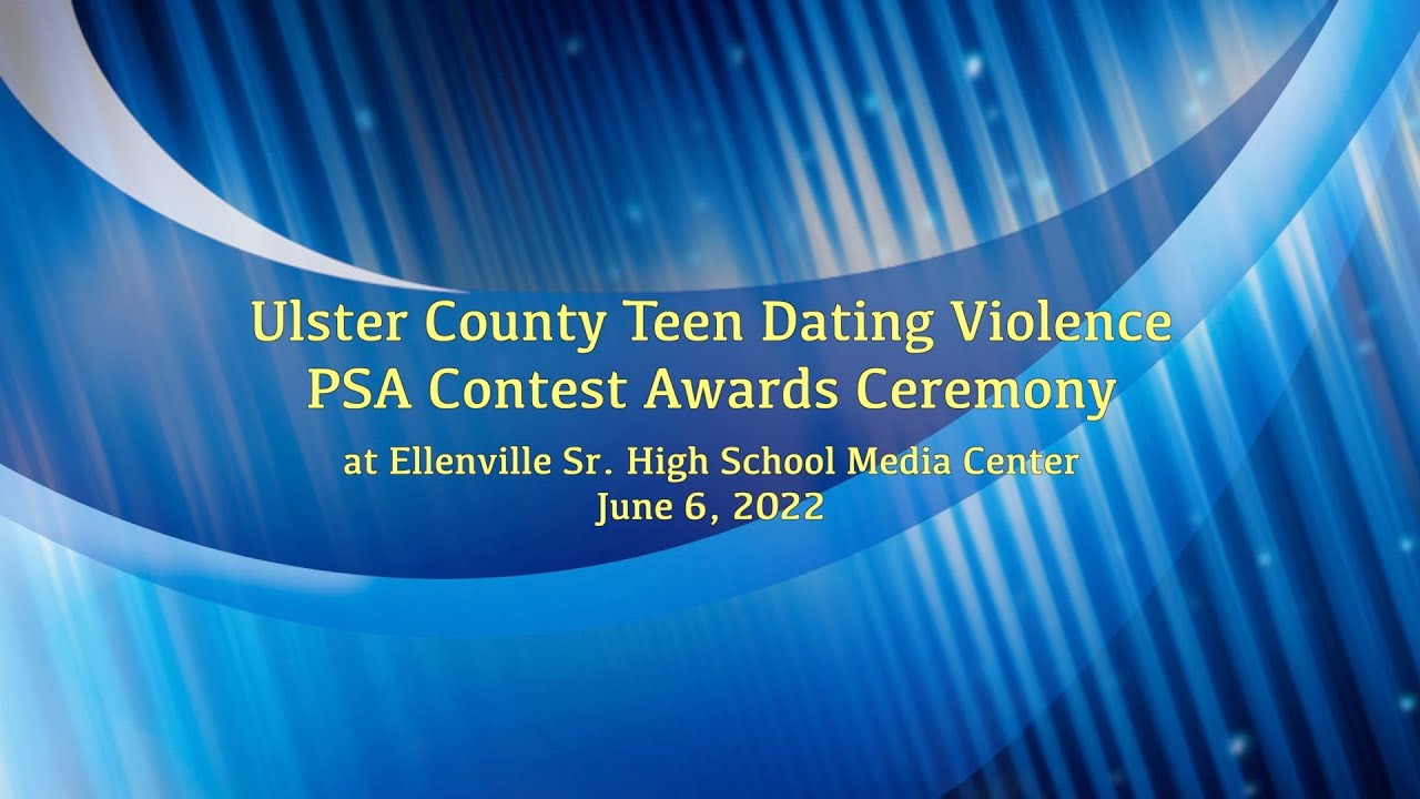 U.C. Teen Dating Violence PSA Awards 6/6/22 - YouTube