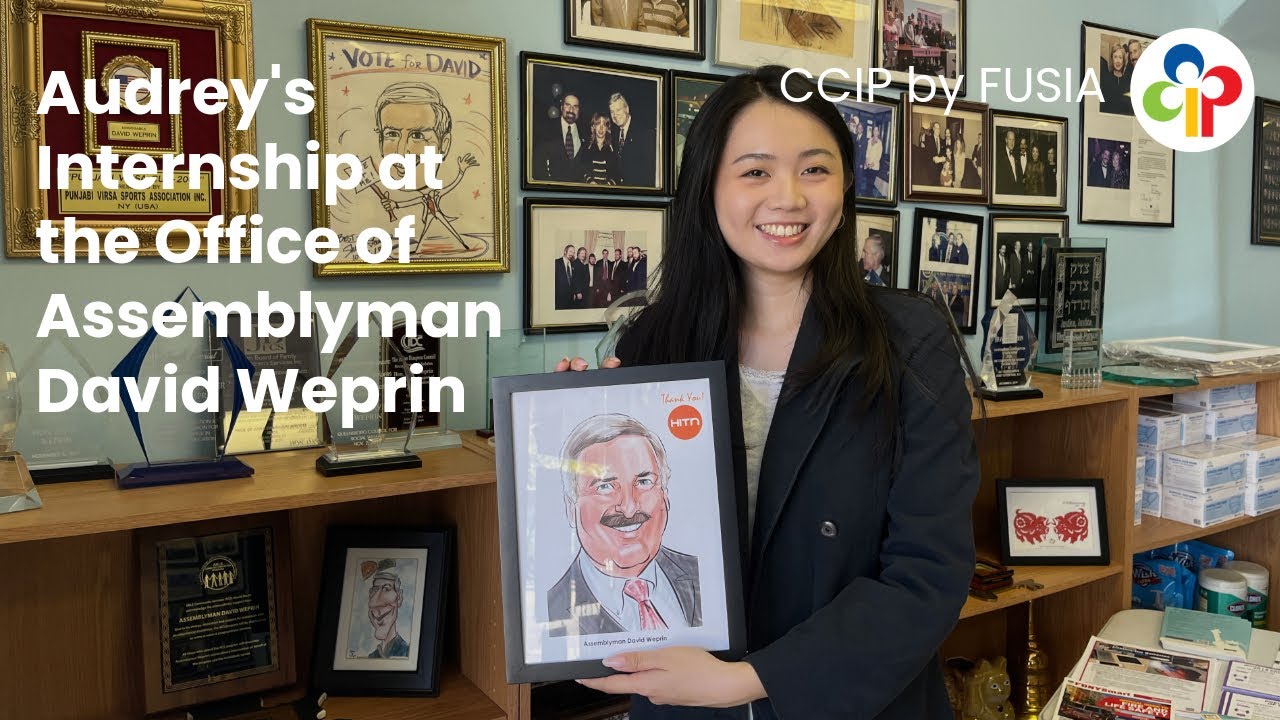 Audrey's J-1 CCIP Internship at Assemblyman David Weprin's Office - YouTube