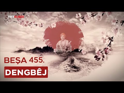 Dengbêj - Beşa 455.