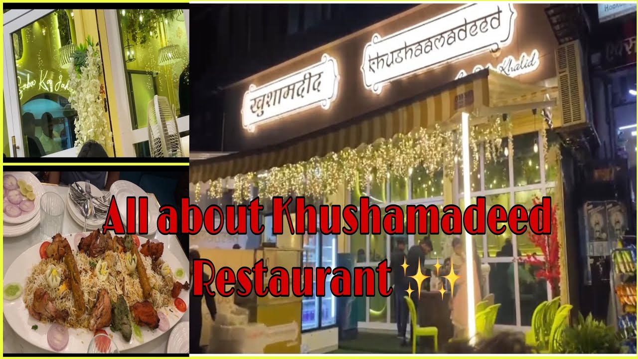 😍All about Khushamadeed || Dinner in restaurant 🥰 - YouTube