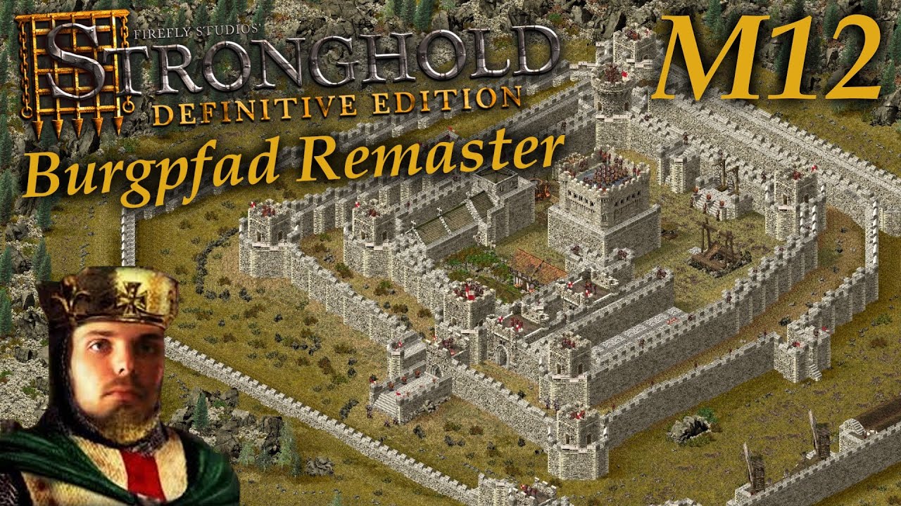 Starkenburg | Burgpfad Remastered | M12 | Stronghold: Definitive ...