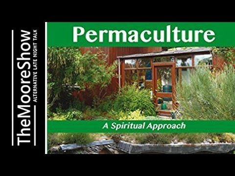 Permaculture, A Spiritual Approach, designing sustainable human ...