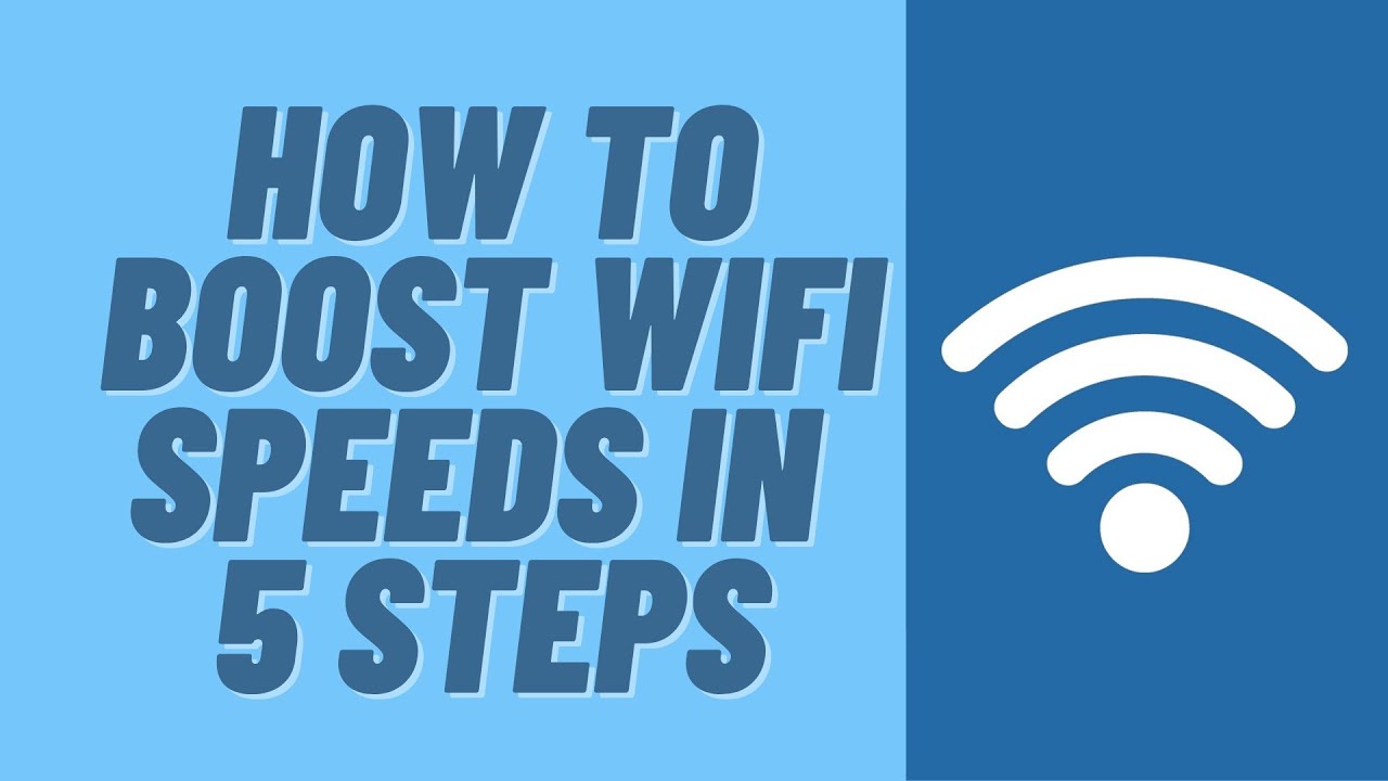 How to Boost WiFi Speeds In 5 Steps - YouTube