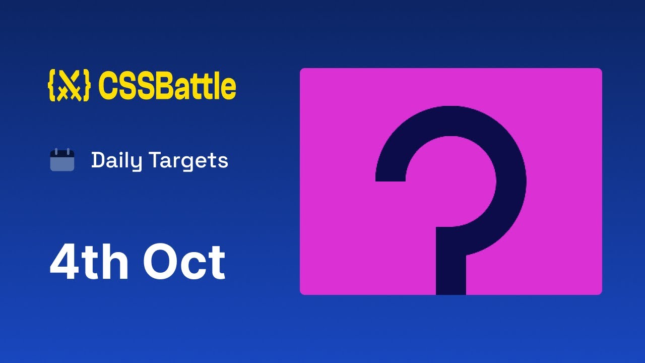 Css Battle Daily Targets 4th October 2023 Solution Css Challenge 6291