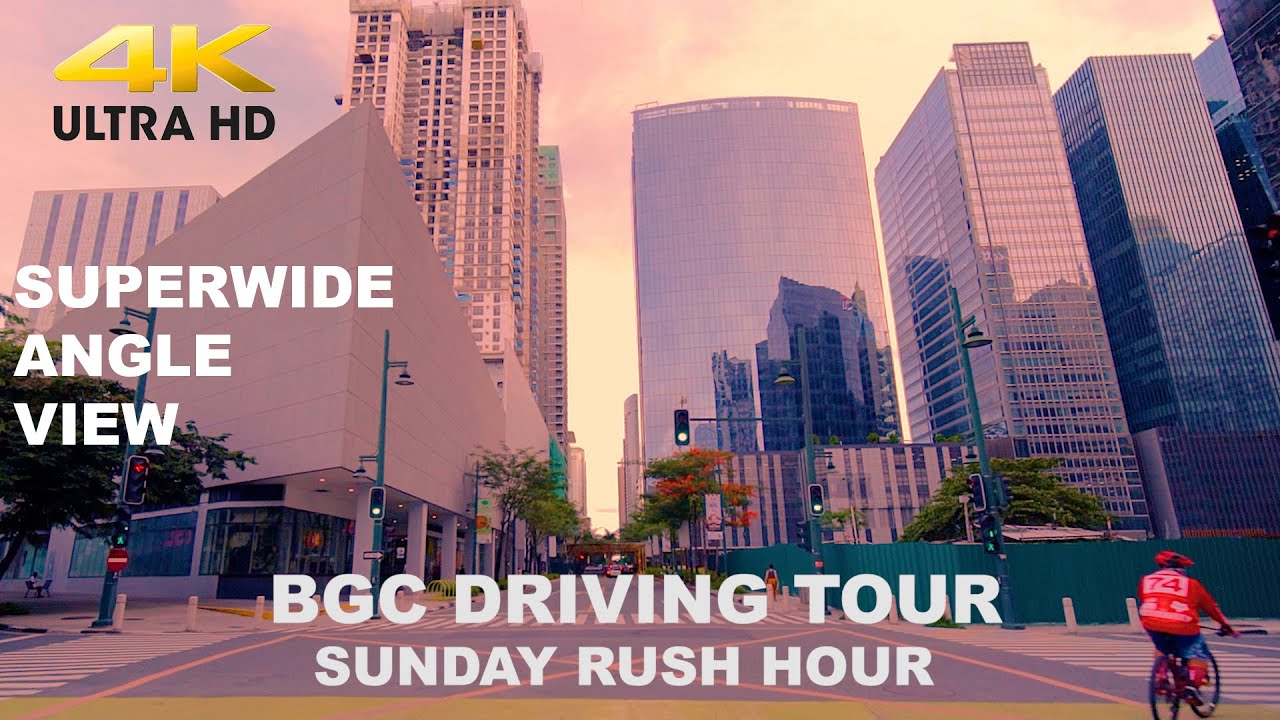 BGC Bonifacio Global City [4K Ultrawide View] Rush Hour Driving Around ...
