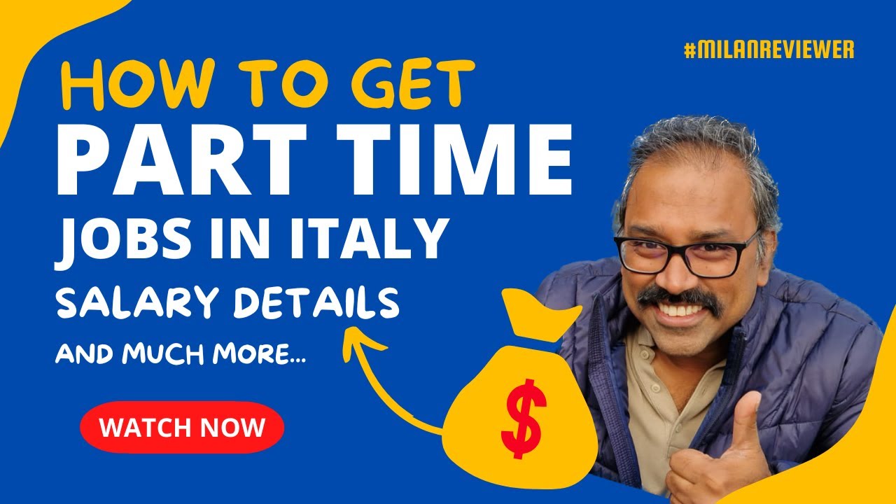 Part Time Jobs with full Salary details for students In Italy # ...