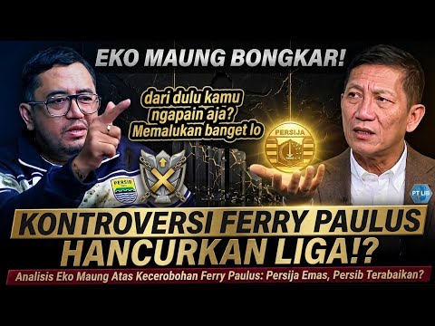 Belum Genap 24Jam Eko Maung Langsung 'Skakmat' Ferry soal Persib Persija, Suasana Menegangkan