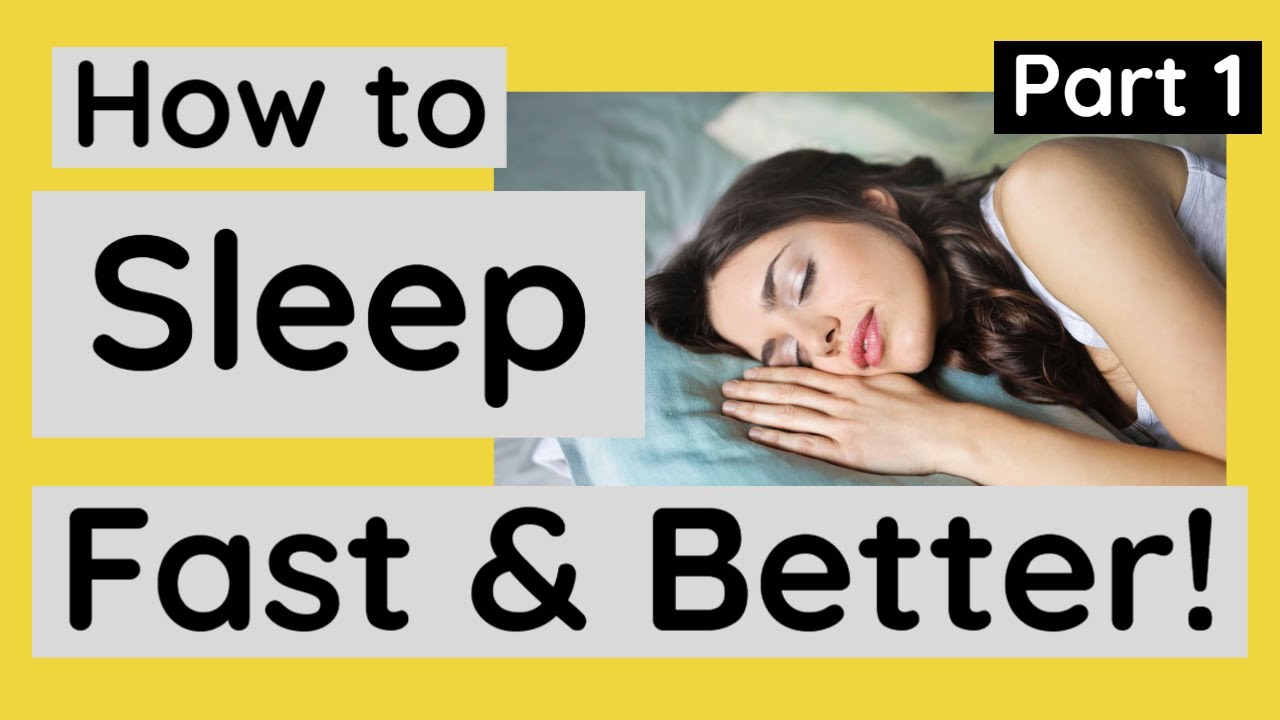 How To Fall Asleep Fast & Sleep Better | Part 1 - YouTube