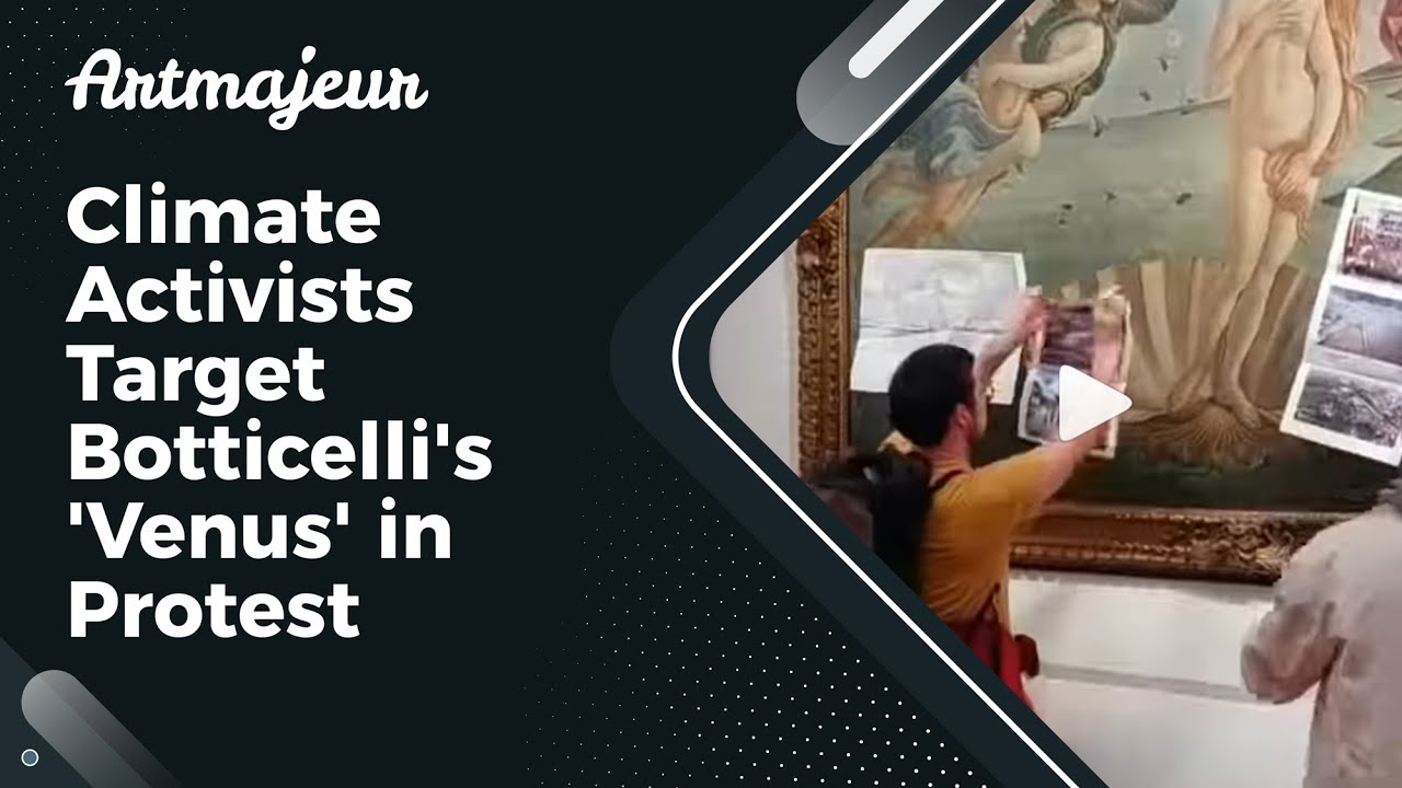 Climate Activists Target Botticelli's 'Venus' in Protest - YouTube