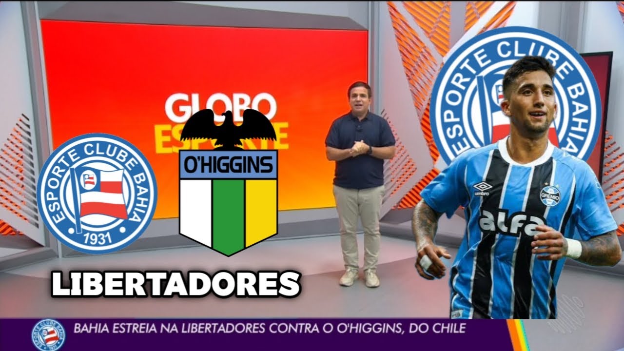Globo Esporte BA - Bahia estreia na libertadores contra o O'higgins, do ...