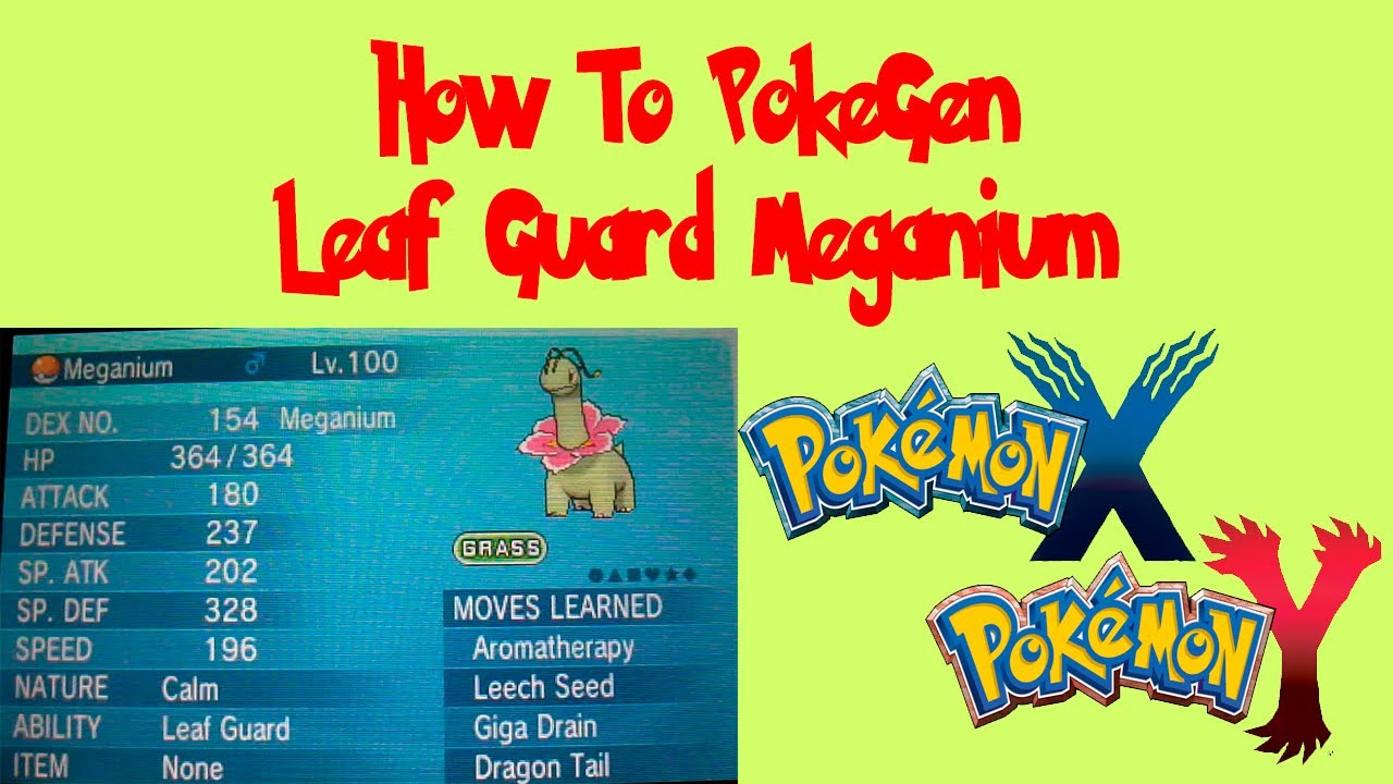 How To Get Leaf Guard Meganium In Pokemon X and Y (Using PokeGen) - YouTube