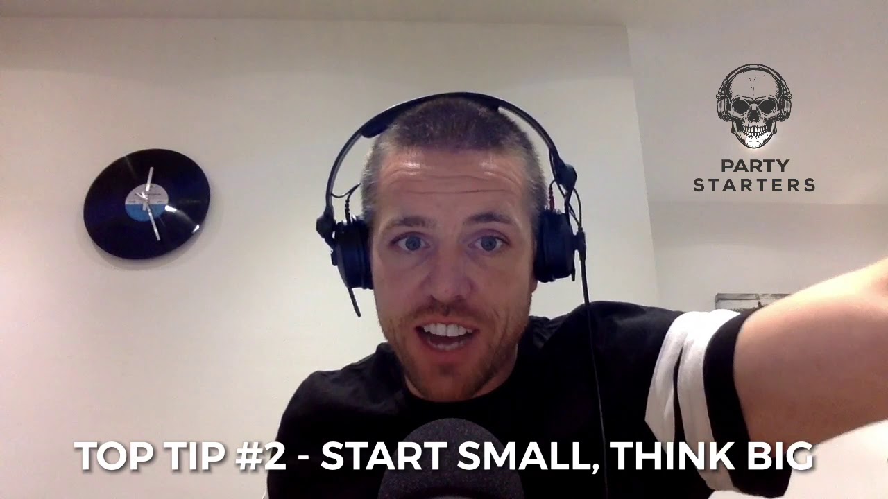 PARTY STARTERS PODCAST EPISODE #8 - KANE TOWNING - START SMALL, THINK ...
