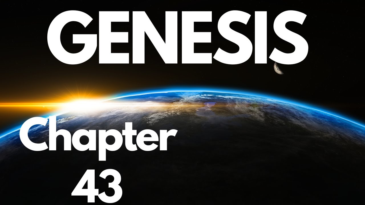 The Holy Bible | Genesis chapter 43 | King James Bible (KJV) - YouTube
