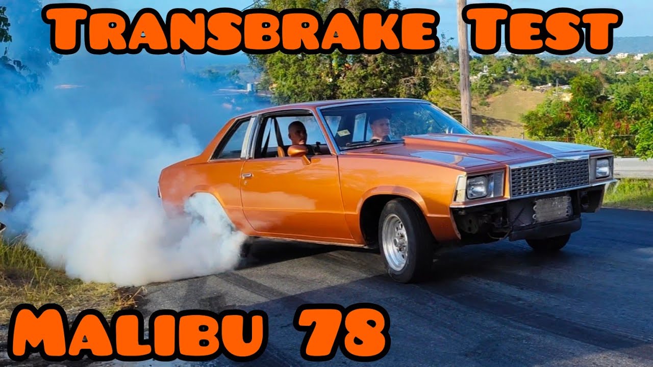 Malibu 78 Transbrake Test Th350 Parte#3 - YouTube