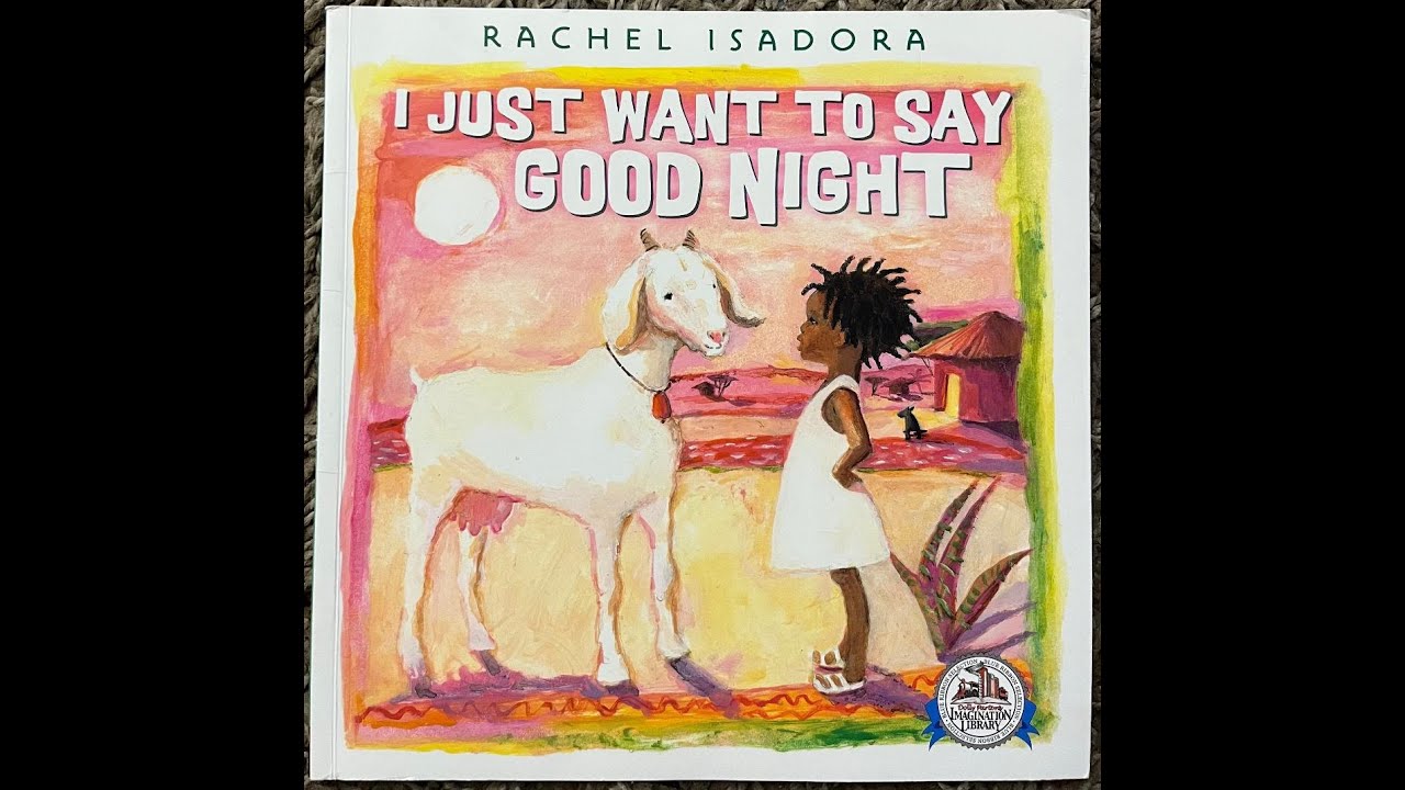 I Just Want To Say Good Night (Read Aloud / Read Along Story) - YouTube