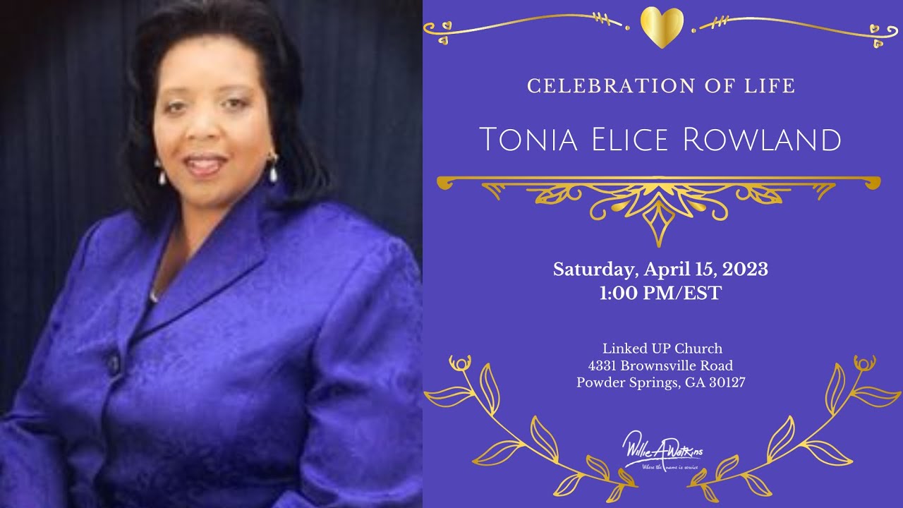 Celebration of Life for Tonia Elice Rowland - YouTube
