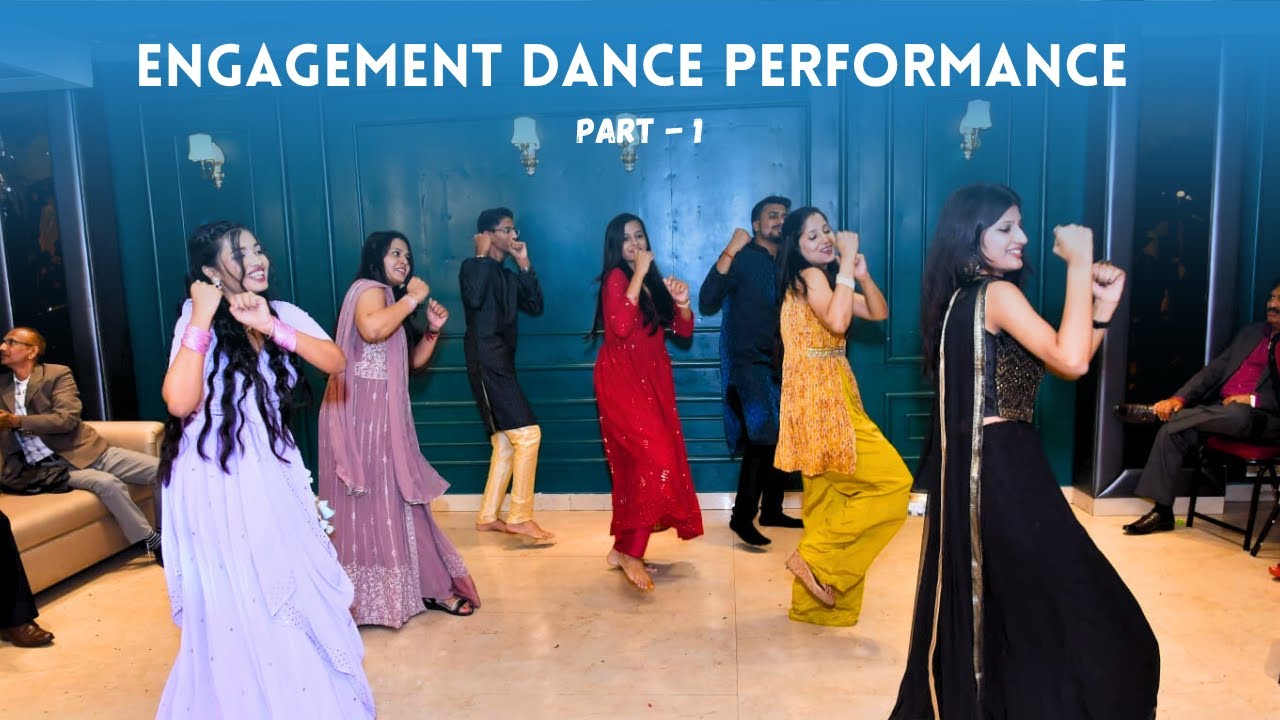 Engagement Dance Performance | Group Dance Performance | Bollywood ...