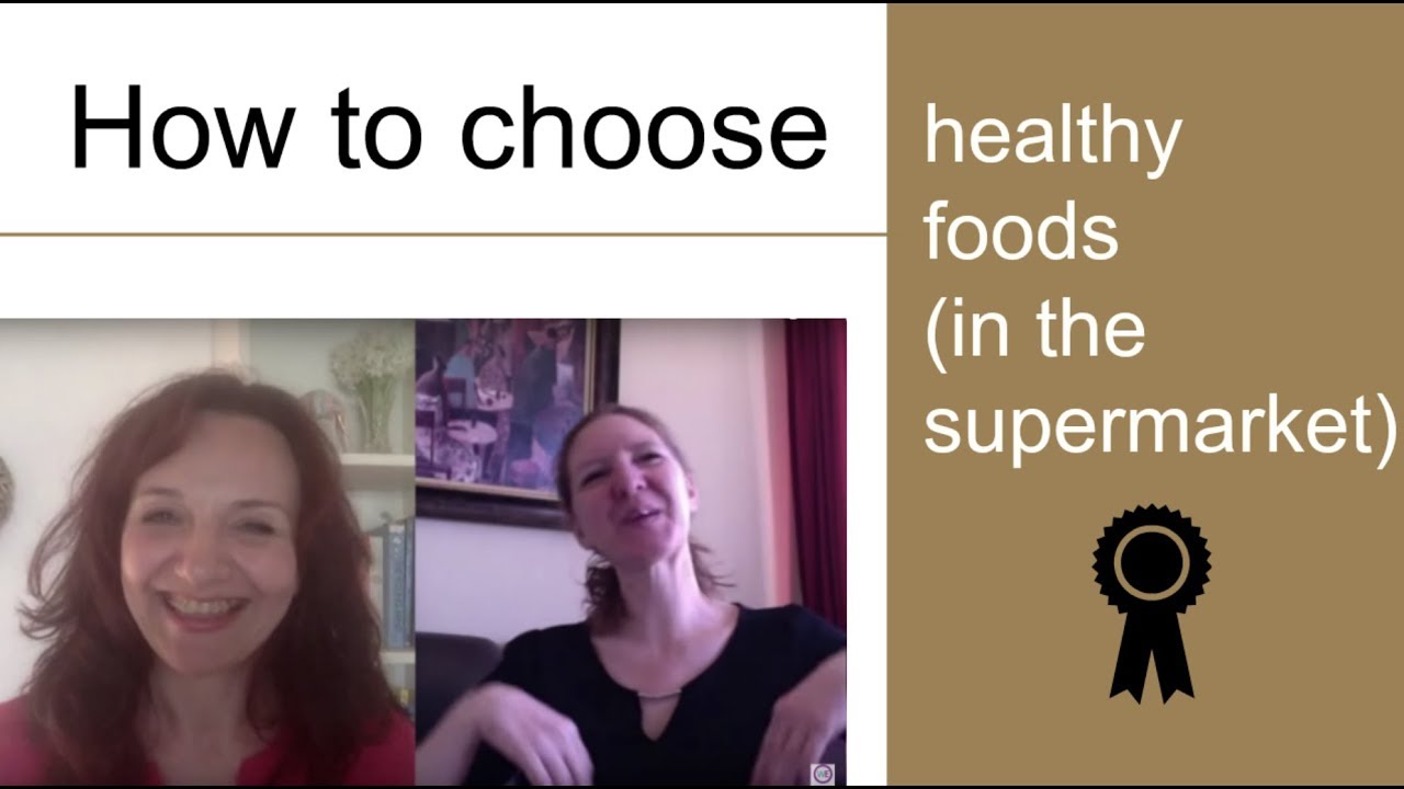 How to choose healthy foods (in the supermarket) - YouTube
