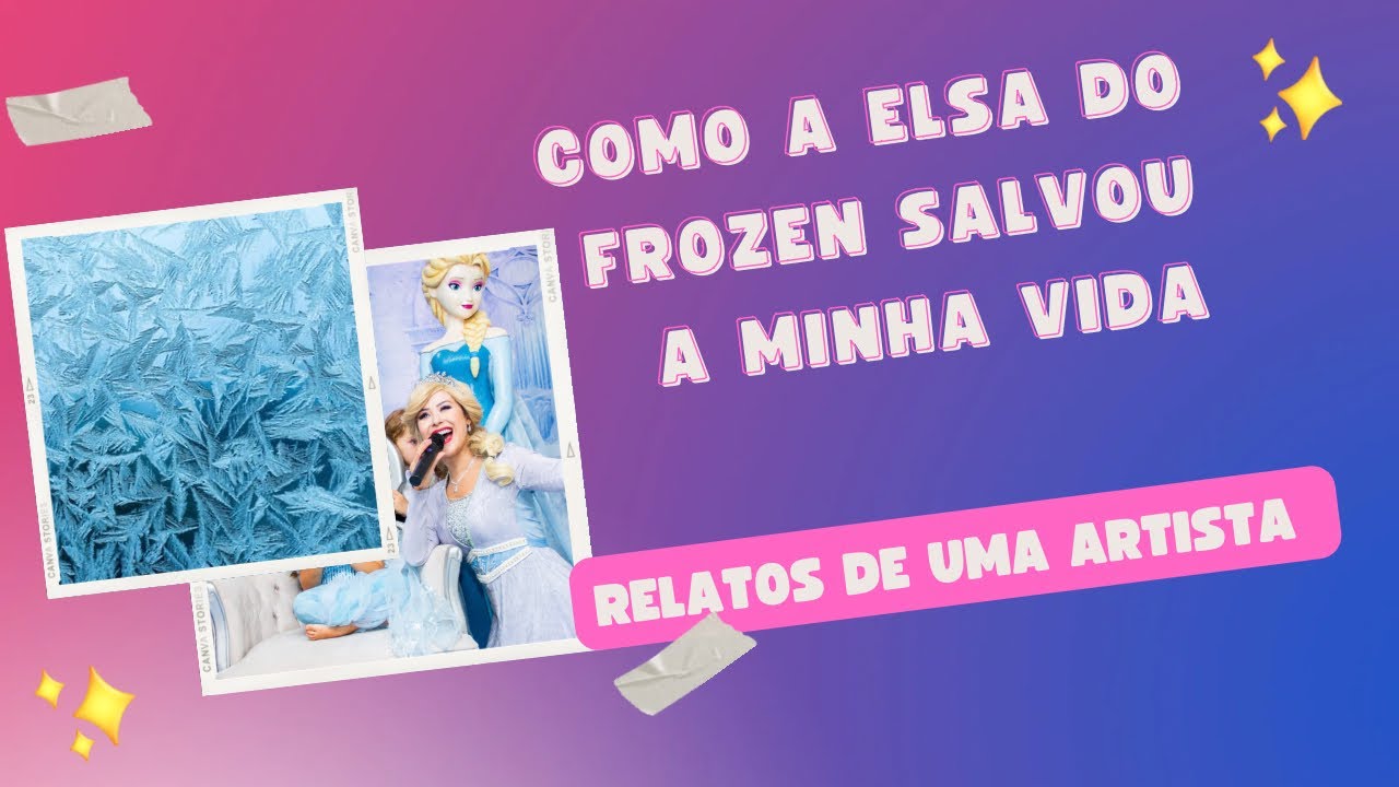 A Elsa do filme Frozen salvou a minha vida - YouTube
