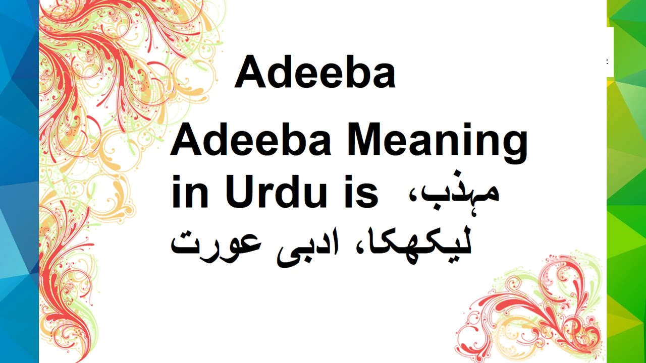 What is Adeeba Name Meaning In Urdu | Muslims Baby Names For Girls ...