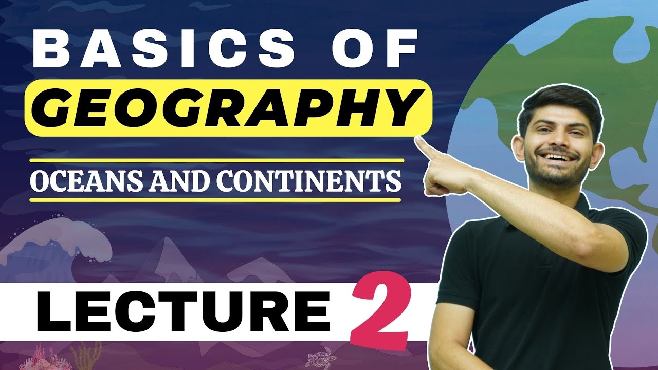Basics of Geography | Oceans and Continents L2 - YouTube