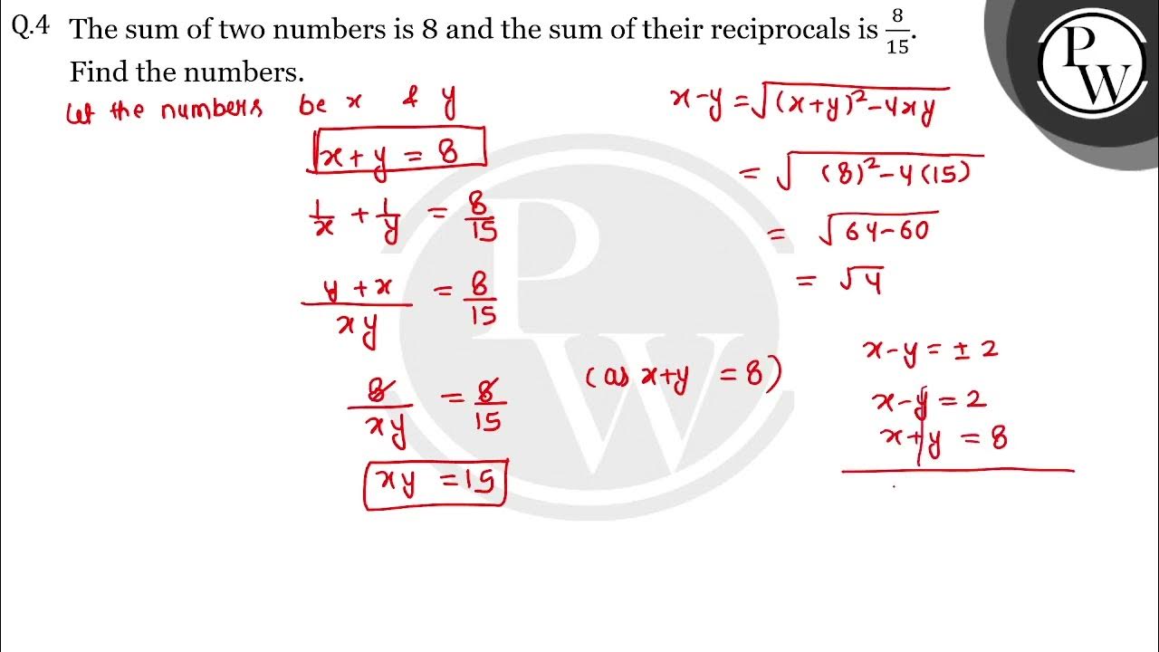 The sum of two numbers is 8 and the sum of their reciprocals is 815. Find the numbrs. .... - YouTube