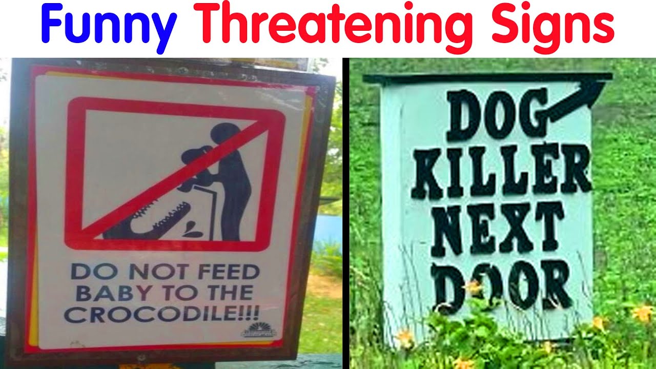People Are Posting The Threatening Signs They’ve Encountered - funny ...
