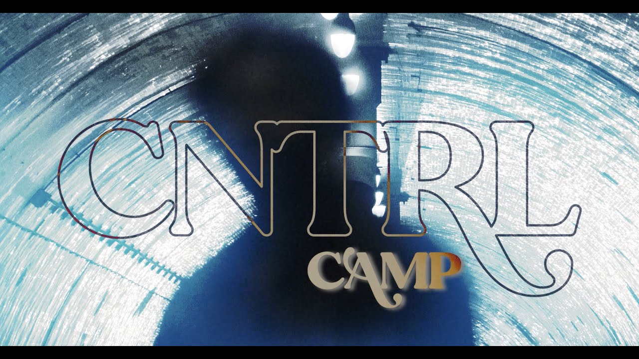 CAMP - CNTRL (Official Music Video) - YouTube