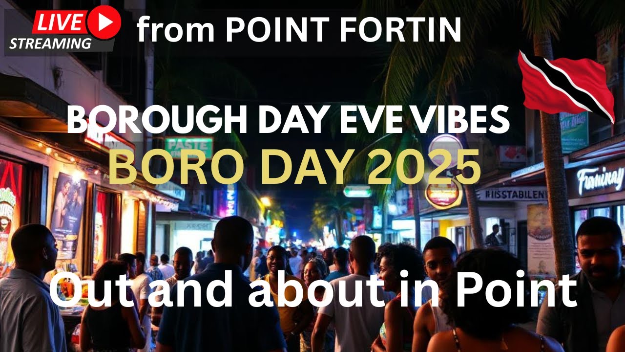 LIVE: The Night Before POINT FORTIN Borough Day 2025 - YouTube