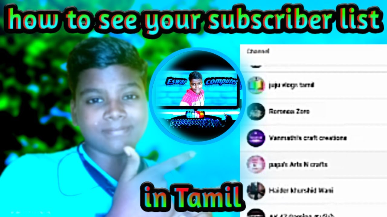 How To See Your Subscriber List In Tamil Eswar Computer YouTube how-to-see-your-subscriber-list-in-tamil-eswar-computer-youtube