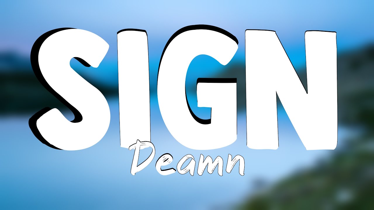 Sign - Deamn(Lyrics)🍃 - YouTube