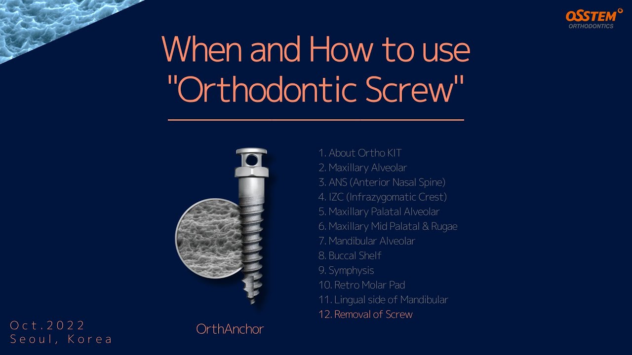 12. Removal of Screw (When and How to use "Orthodontic Screw") - YouTube