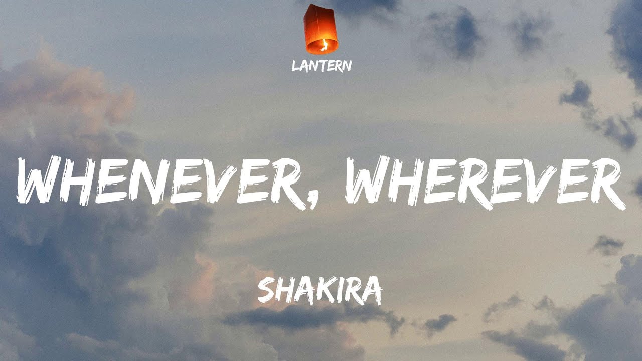 Shakira - Whenever, Wherever (Lyrics) TikTok We're meant to be together ...