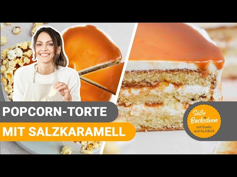 Popcorntorte mit Salzkaramell – süße Liebe zum Valentinstag I Süße Backideen mit Evelin und GLOBUS