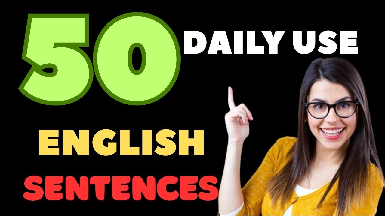 Daily Use English Sentences // 50 sentences to learn english - YouTube