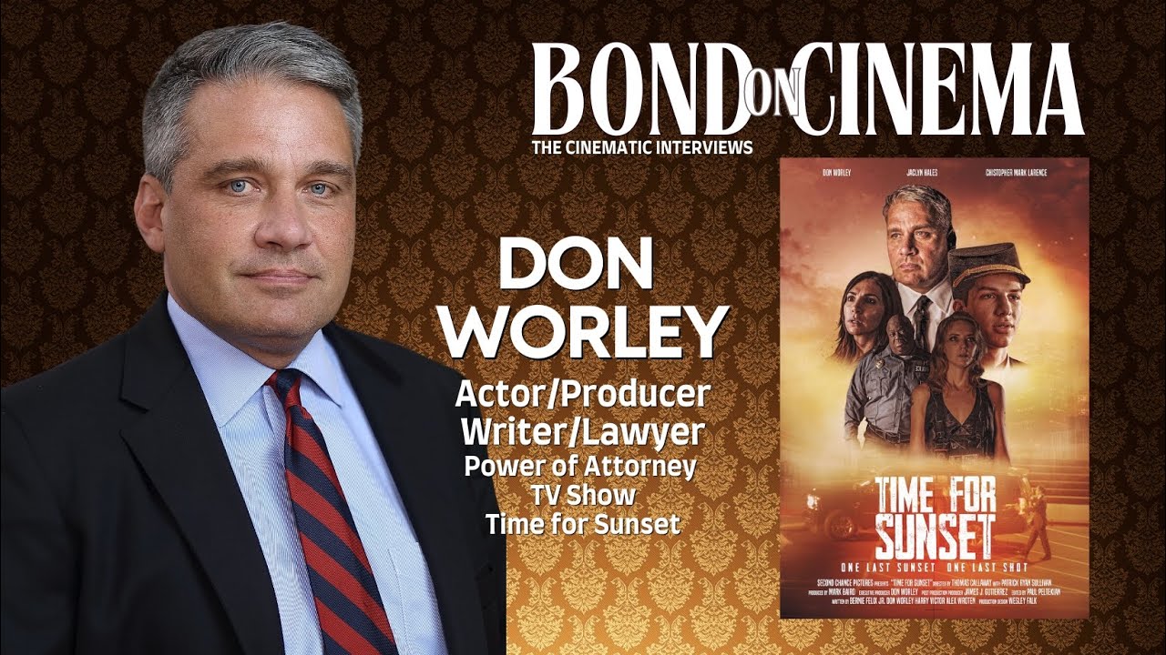 Actor/Lawyer Don Worley talks his new film TIME FOR SUNSET and his TV ...