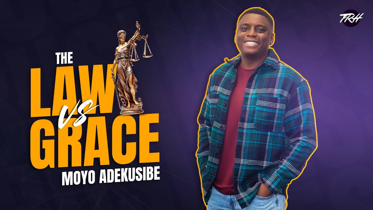 The Law vs. Grace II | Moyo Adekusibe - YouTube