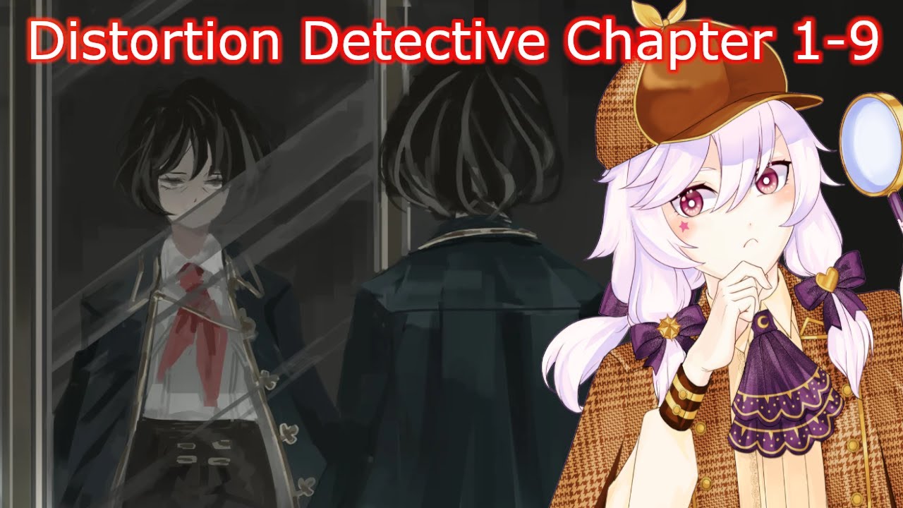 Let's Read Distortion Detective [Chapters 1 - 9] - YouTube