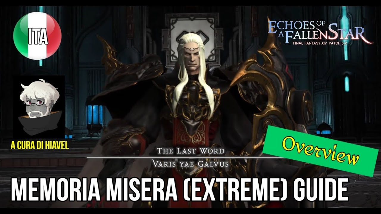 FFXIV - Memoria Misera (Extreme) - Guida ITA - Patch 5.25 - Varis yae ...