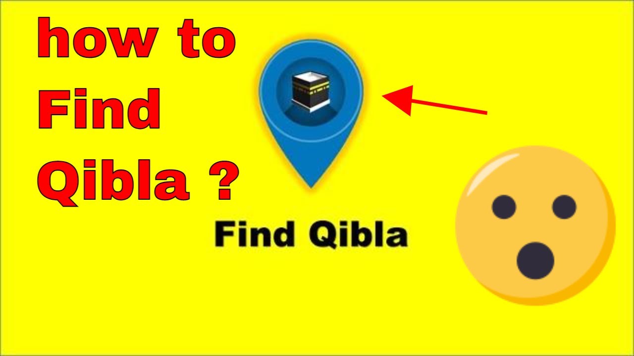 How To Find Qibla How To Know Qibla Direction YouTube how-to-find-qibla-how-to-know-qibla-direction-youtube