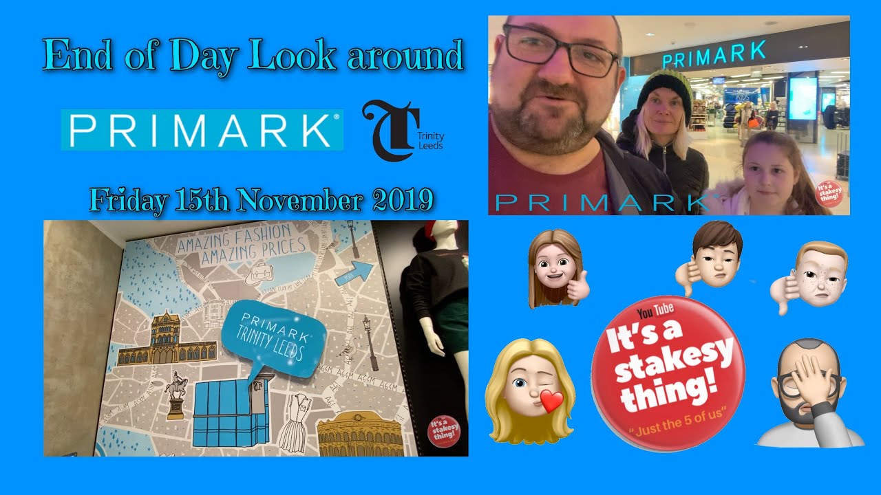 Primark, Trinity Leeds, November 2019, end of Day look around. - YouTube