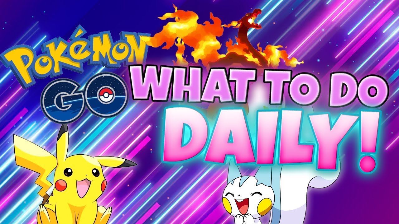 THE BEST GUIDE for DAILY ACTIVITIES in Pokémon GO!! Maximize Your Daily ...
