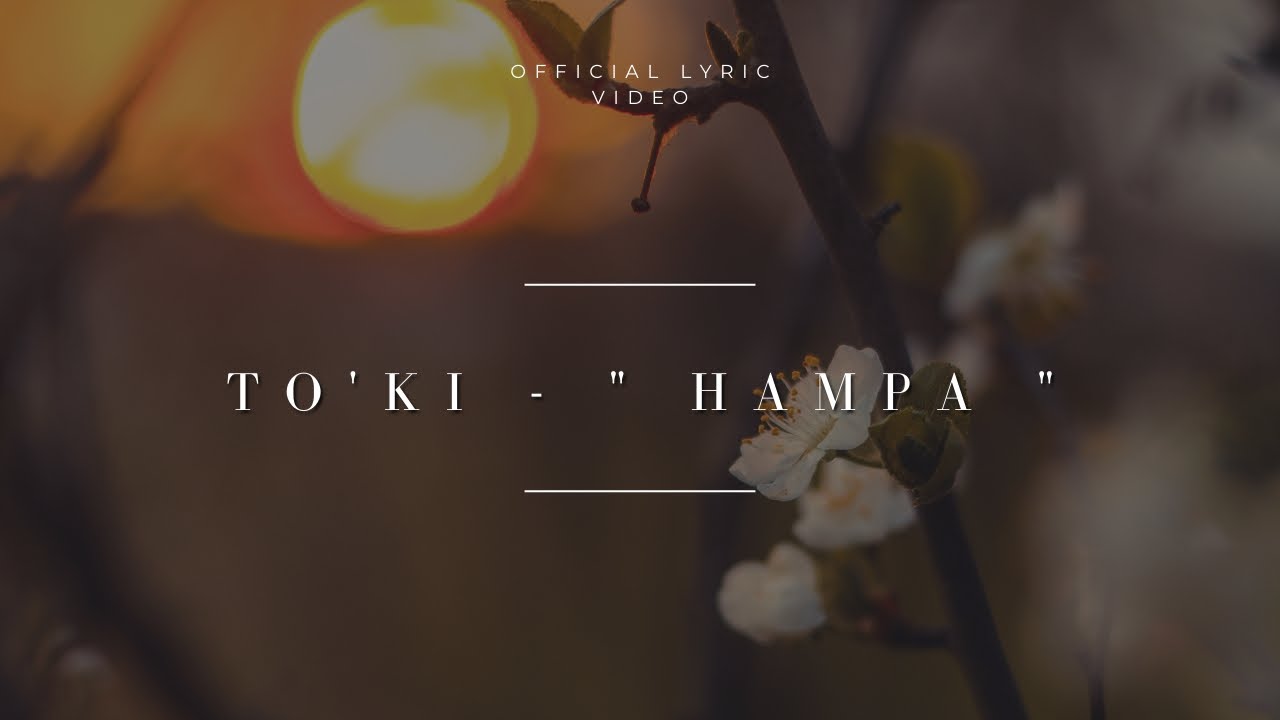 TO'KI - HAMPA ( LYRIC VIDEO ) #lagumalaysia #musicmalaysia - YouTube