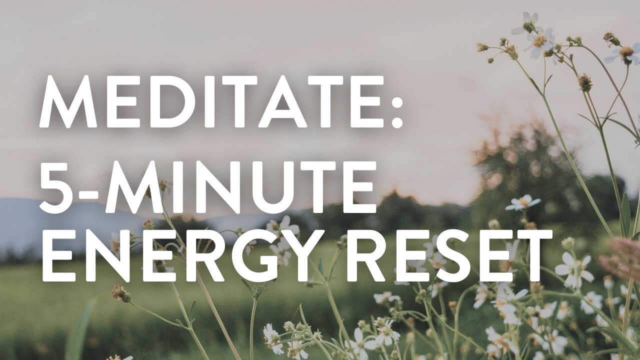 5-Minute Guided Meditation | 5-Minute Energy Reset - YouTube