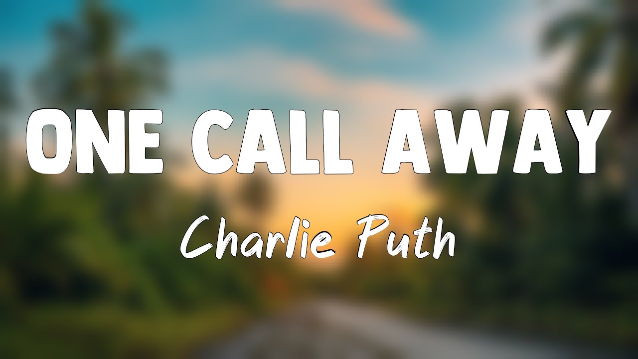 One Call Away - Charlie Puth(Lyrics Version)🍁 - YouTube