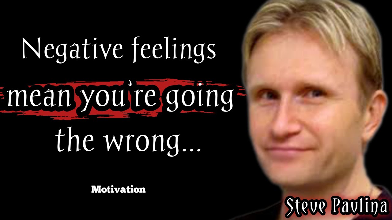 Steve Pavlina’s Inspirational Quotes To Achieve Your Success. - YouTube