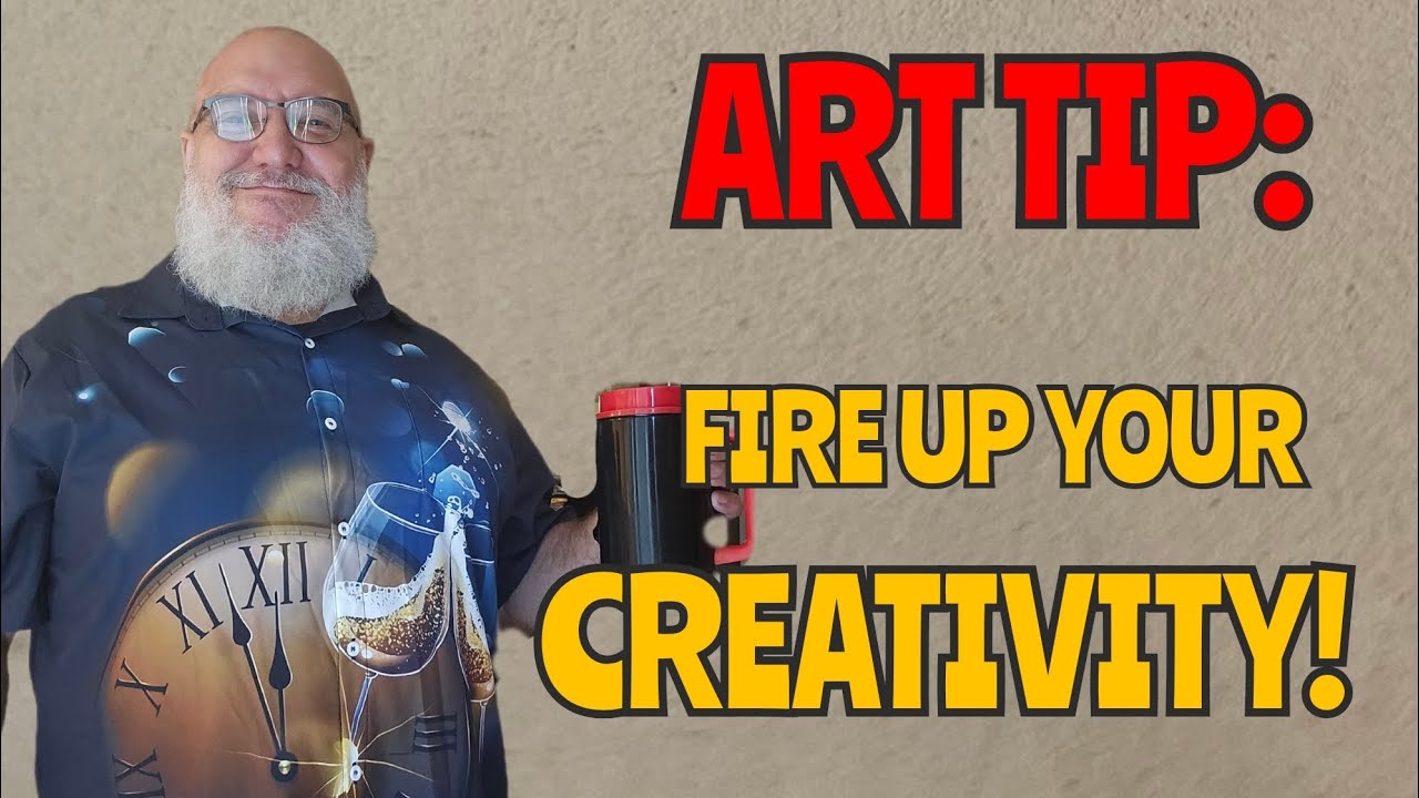 Art Tip: 6 Ways to Fire up Your Creativity - YouTube